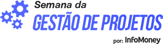 Semana da Gestão de Projetos | InfoMoney
